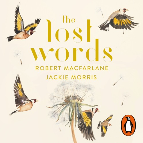 Stream The Lost Words from Penguin Books UK | Listen online for free on ...