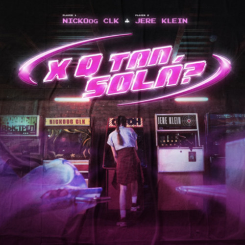 Stream Xq Tan Sola Nickoog Clk X Jere Klein Oficial By