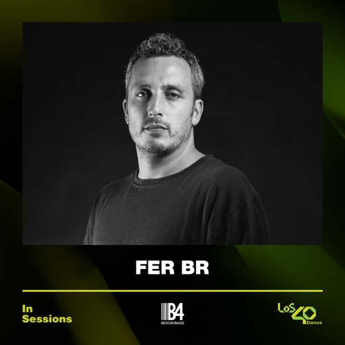 Stream Fer BR B4Bookings Special 2022 (Los40 Dance) by Fer BR | Listen ...
