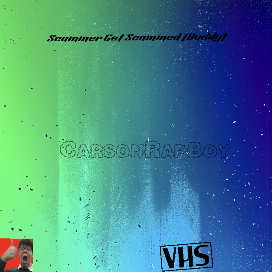 Stream Scammer Get Scammed (Buddy) by CRB | Listen online for free on ...