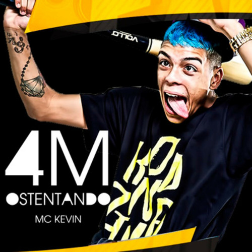 Stream 4M Ostentando by MC Kevin | Listen online for free on SoundCloud