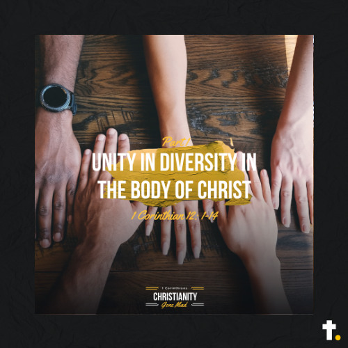 Stream Unity in diversity in the body of Christ – part 1 (1 Cor 12: 1 ...