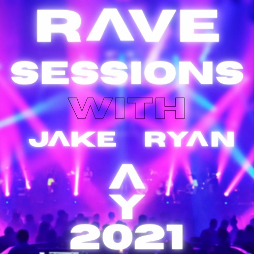Jake Ryan - Rave Sessions 2021 Yearmix 2021-12-31