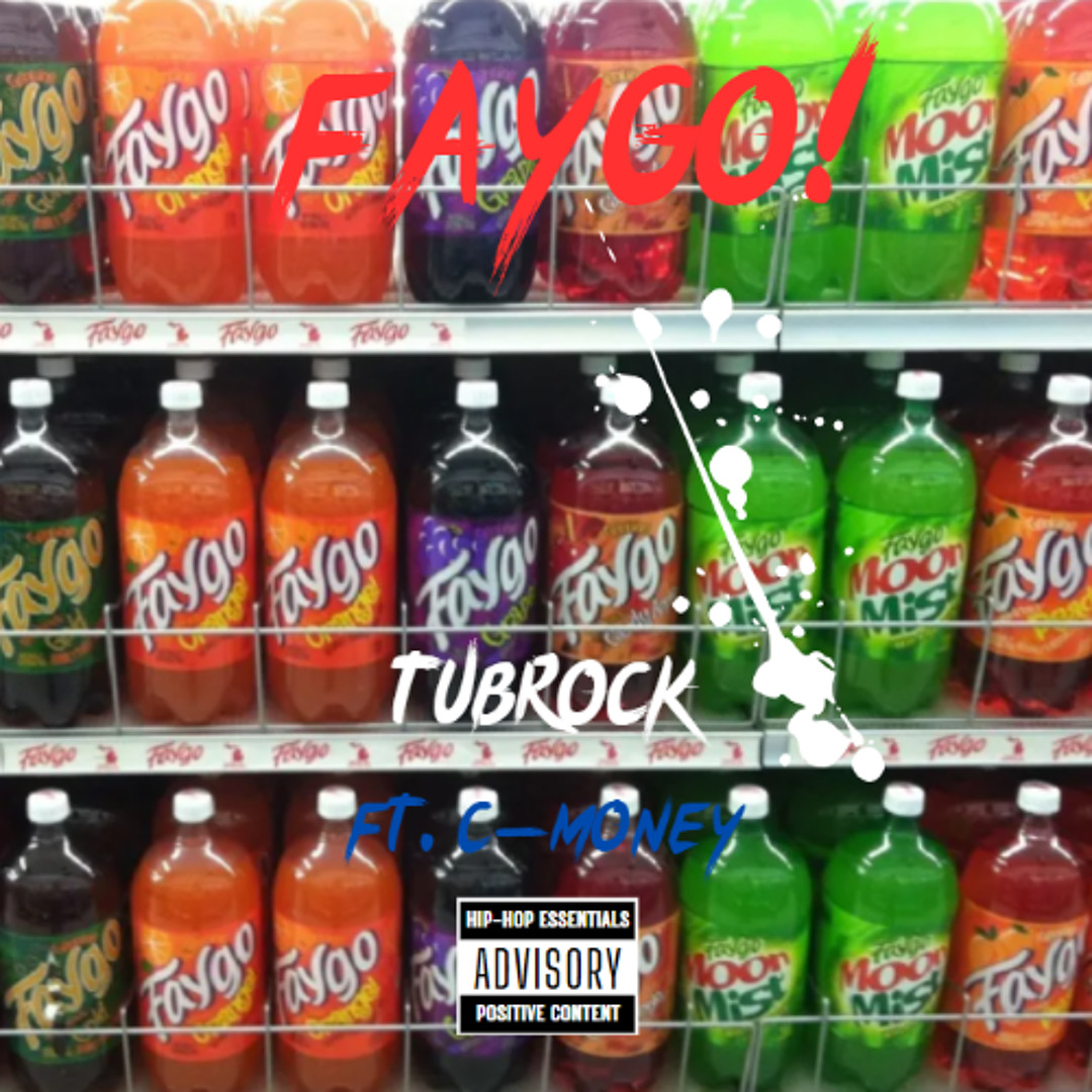 Stream Faygo by Tubrock | Listen online for free on SoundCloud