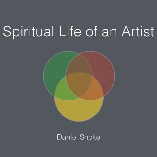 Stream The Spiritual Life of an Artist - Jubilee 2016 - Daniel Snoke by ...