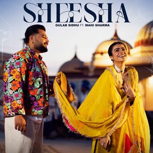 Stream New Punjabi Songs 2024 - Sheesha Gulab Sidhu ft Mahi Sharma ...