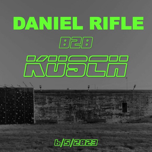 Stream FELS BIRTHDAY BUNKER FEEST - DANIEL RIFLE B2B KUSCH by KUSCH ...