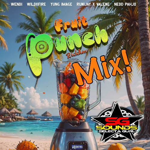 Stream Fruit Punch Riddim Mix - Soca 2025 - Selecta Guru SGSOUNDS by SG ...