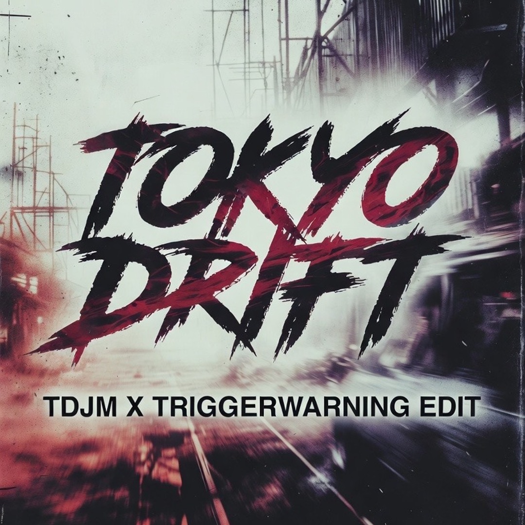 Stream TOKYO DRIFT - TDJM X TRIGGER WARNING (FREE DL) by TDJM | Listen ...