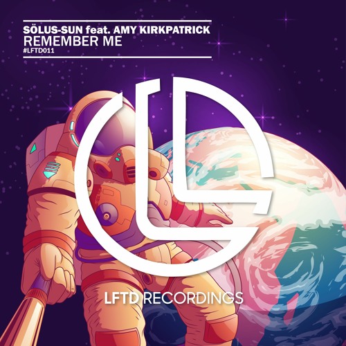 Stream Sölus-Sun feat. Amy Kirkpatrick - Remember Me by LFTD Global ...