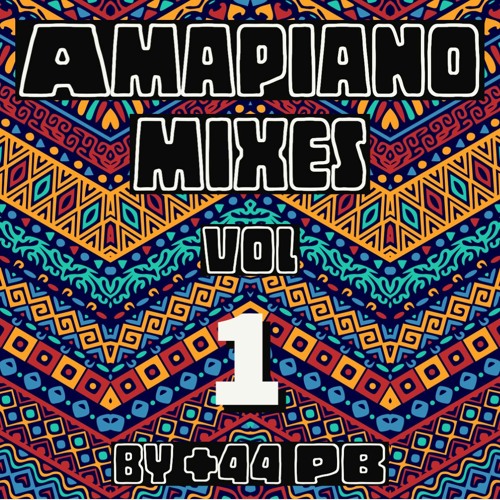 Stream AMAPIANO MIX VOL 1 by +44 PB | Listen online for free on SoundCloud