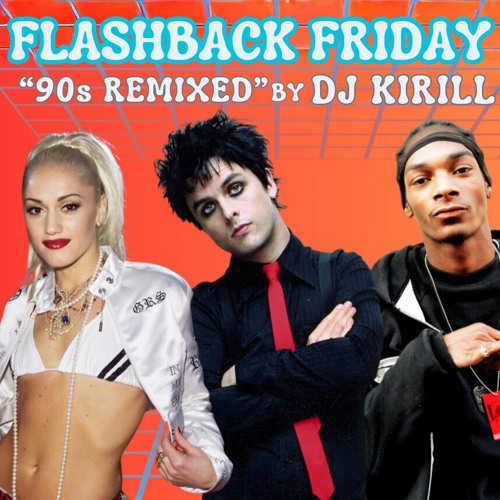 Stream "90s Remixed" Set from Flashback Friday at Feast It Forward - 04 ...