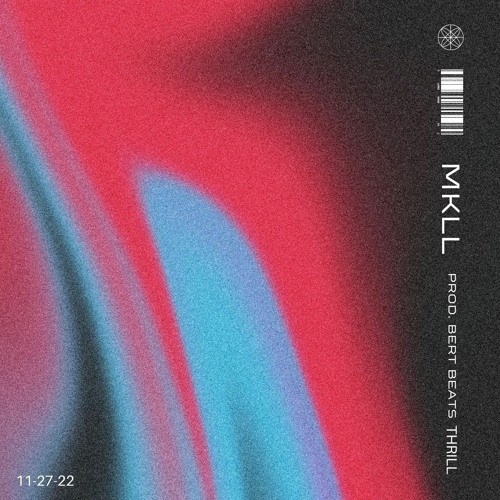 Stream MKLL by THRILL. | Listen online for free on SoundCloud