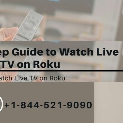 Stream Step by Step Guide to Watch Live TV on Roku by Rokuerrorhelp ...