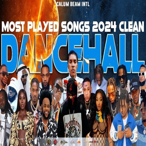 Stream Dancehall Mix 2024 Clean / The Comet / Clean Dancehall Mix 2024 ...