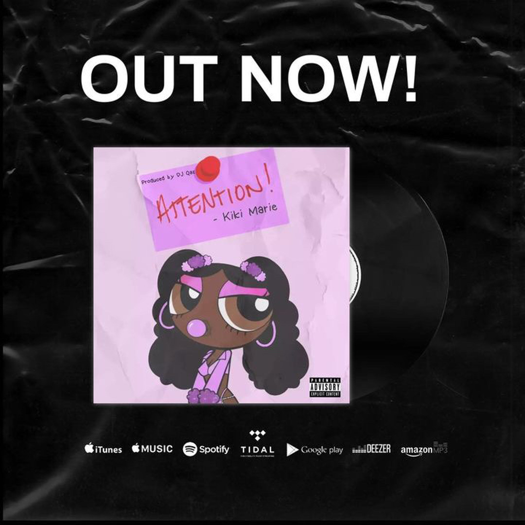 Stream Kiki Marie - “Attention” (Radio Edit) prod. DJ Qaz by Kiki Marie ...