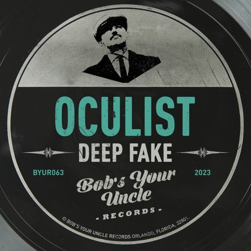 Stream Oculist - Deep Fake (Bobs Your Uncle Records) by Oculist | Listen online for free on ...