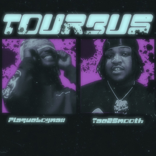 Stream Tour bus ft plaqueboymax(prod kraxyy) by Tae2Smooth | Listen ...