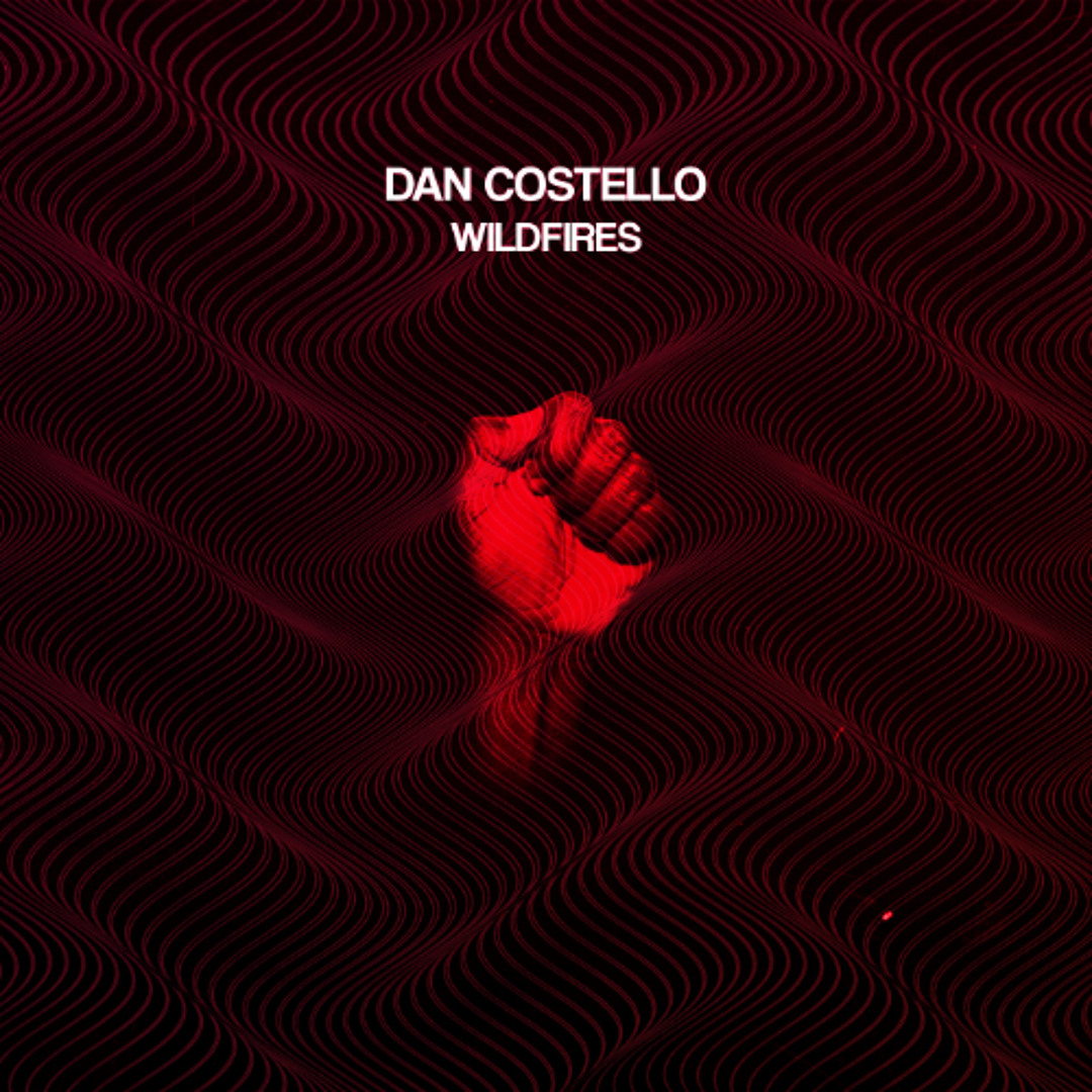Stream Dan Costello - Wildfires (FREE DL) by Dan Costello | Listen ...