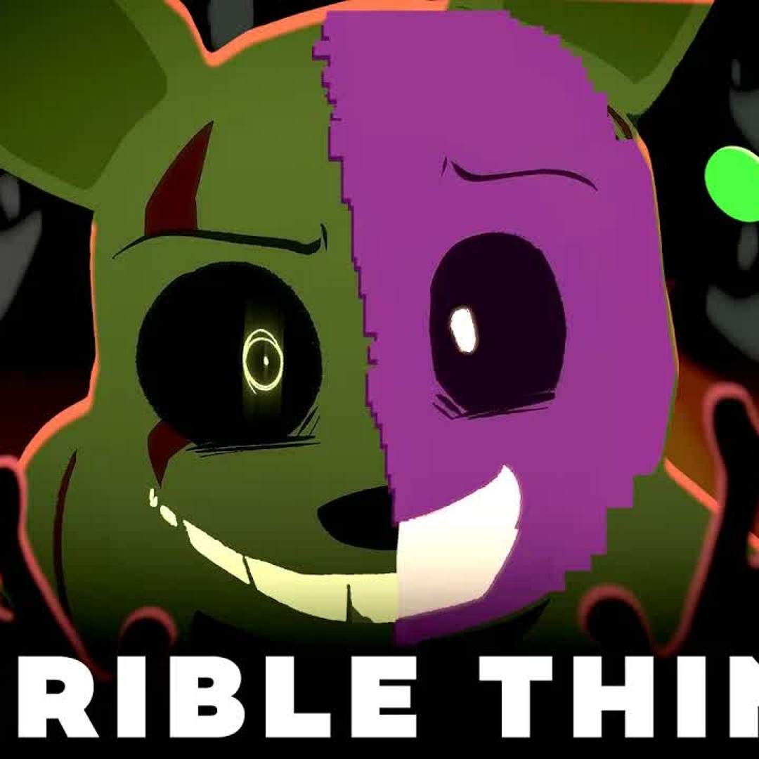 Stream TERRIBLE THINGS • [FNAF Original Song] • AXIE by ♡ ☆~Miyo ...
