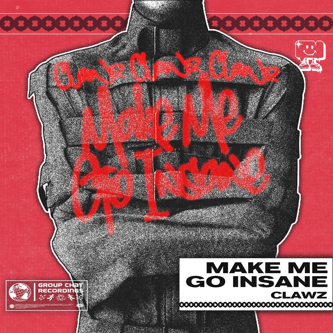 Stream CLAWZ - Make Me Go Insane by Group Chat | Listen online for free ...