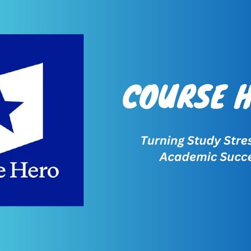 Stream Course Hero: A Comprehensive Guide to Enhancing Your Learning Experience by ...
