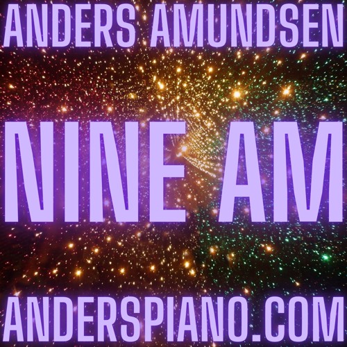 Stream Nine am by Anderspiano | Listen online for free on SoundCloud