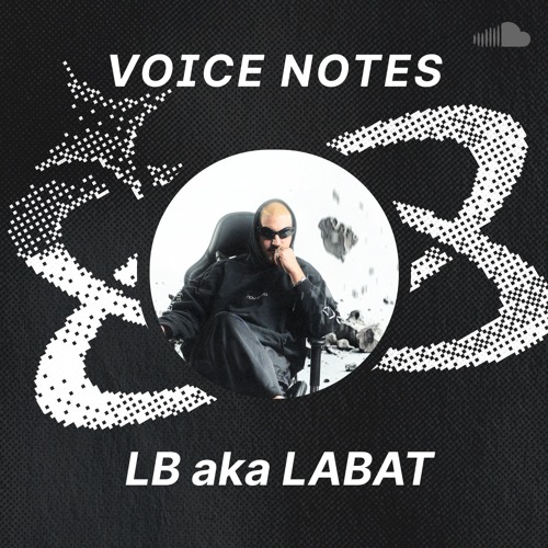 Listen to music albums featuring Voice Notes: LB aka LABAT on "Double ...