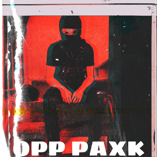 Stream OPP PAXK by L33xWAYY | Listen online for free on SoundCloud