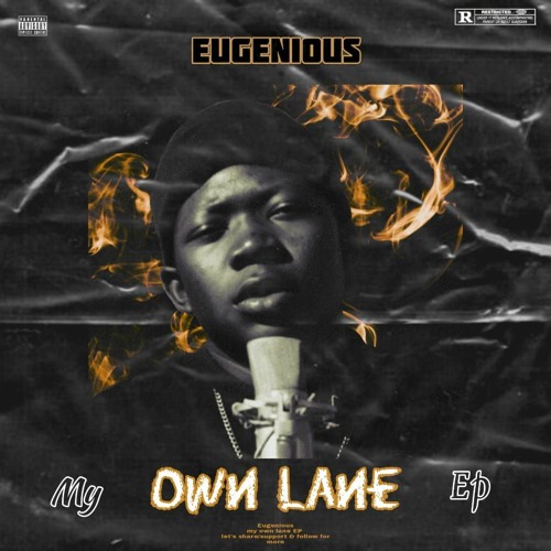 Stream Eugenious Sa | Listen to My own lane Ep playlist online for free ...
