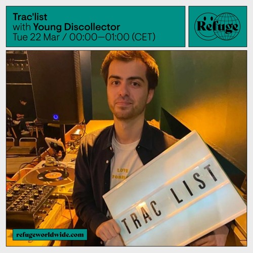 Stream Young Discollector - Trac'list x Refuge Worldwide by Djoon ...