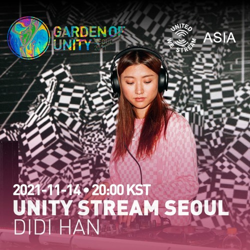 Stream UNITY STREAM SEOUL • DIDI HAN by PLATOON | Listen online for ...