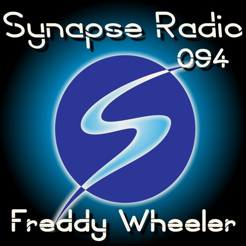 Stream Synapse Radio Episode 094 (Freddy Wheeler) Classic Tech-House ...