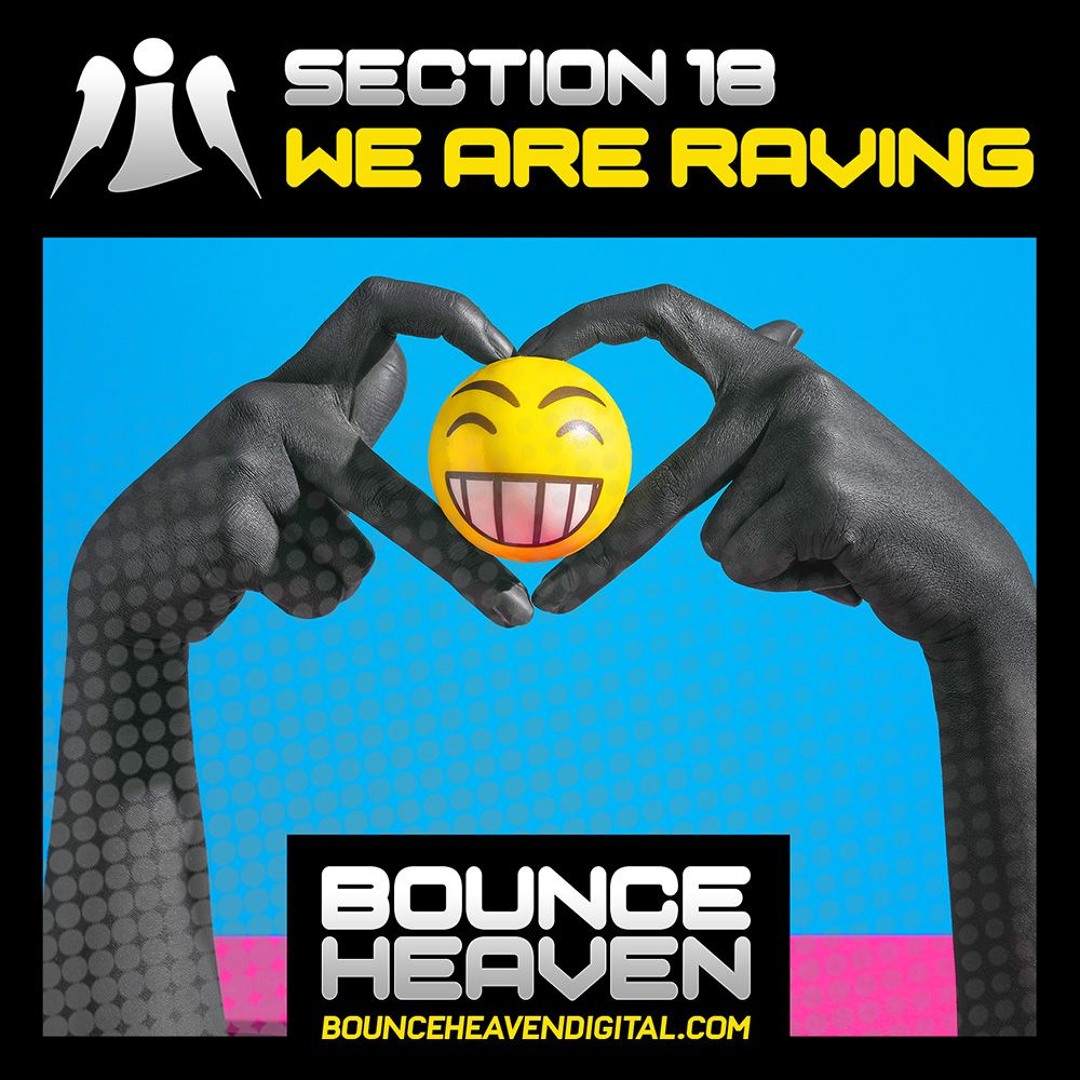 Stream Section 18 - We Are Raving by KLUBB EFEKT / SECTION 18 / RISKIT ...