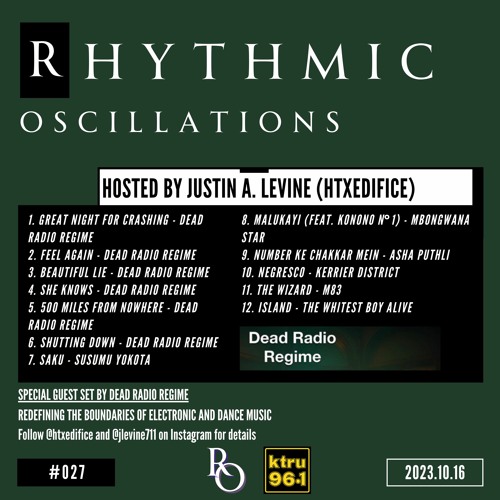 Stream Rhythmic Oscillations 027 (2023.10.16) by HTXEdifice (Justin A. Levine) | Listen online ...