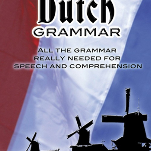 Stream READ [PDF] Essential Dutch Grammar: All The Grammar Really ...