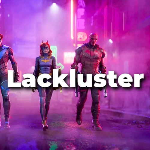 Stream episode Gotham Knights - An Utterly Lackluster Blockbuster by ...