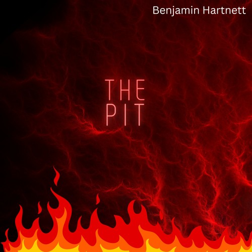 Stream The Pit by Benjamin Hartnett | Listen online for free on SoundCloud
