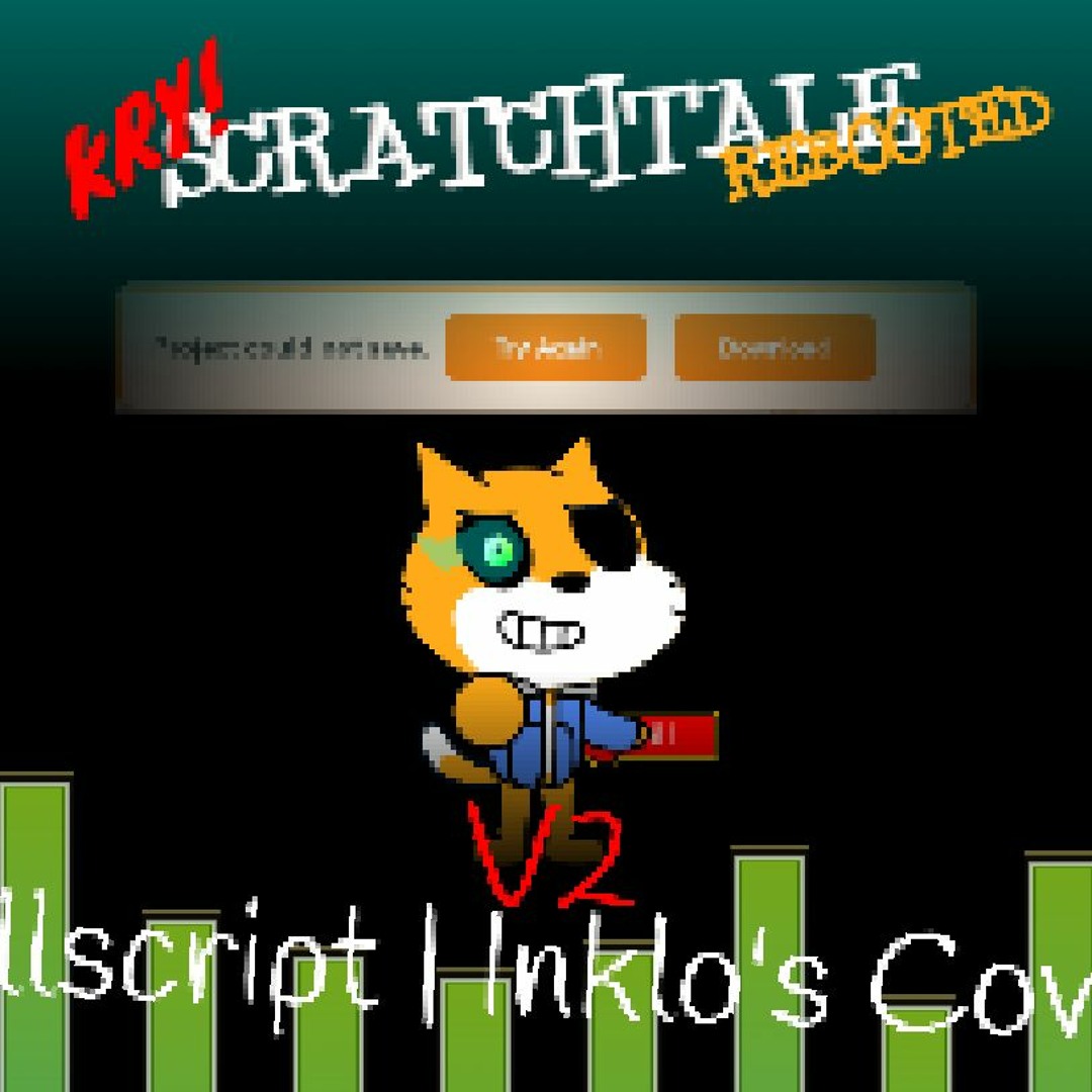 Stream KRY!Scratchtale - Killscript (Inklo's Cover) by Inklomunka2112 | Listen online for free ...
