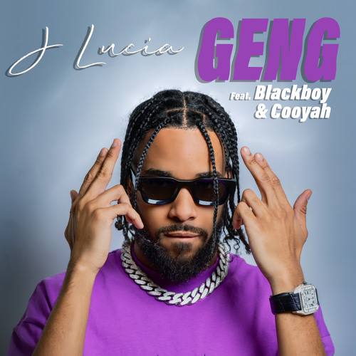 Stream J Lucia - Geng ft Blackboy & Cooyah by Paradine | Listen online ...