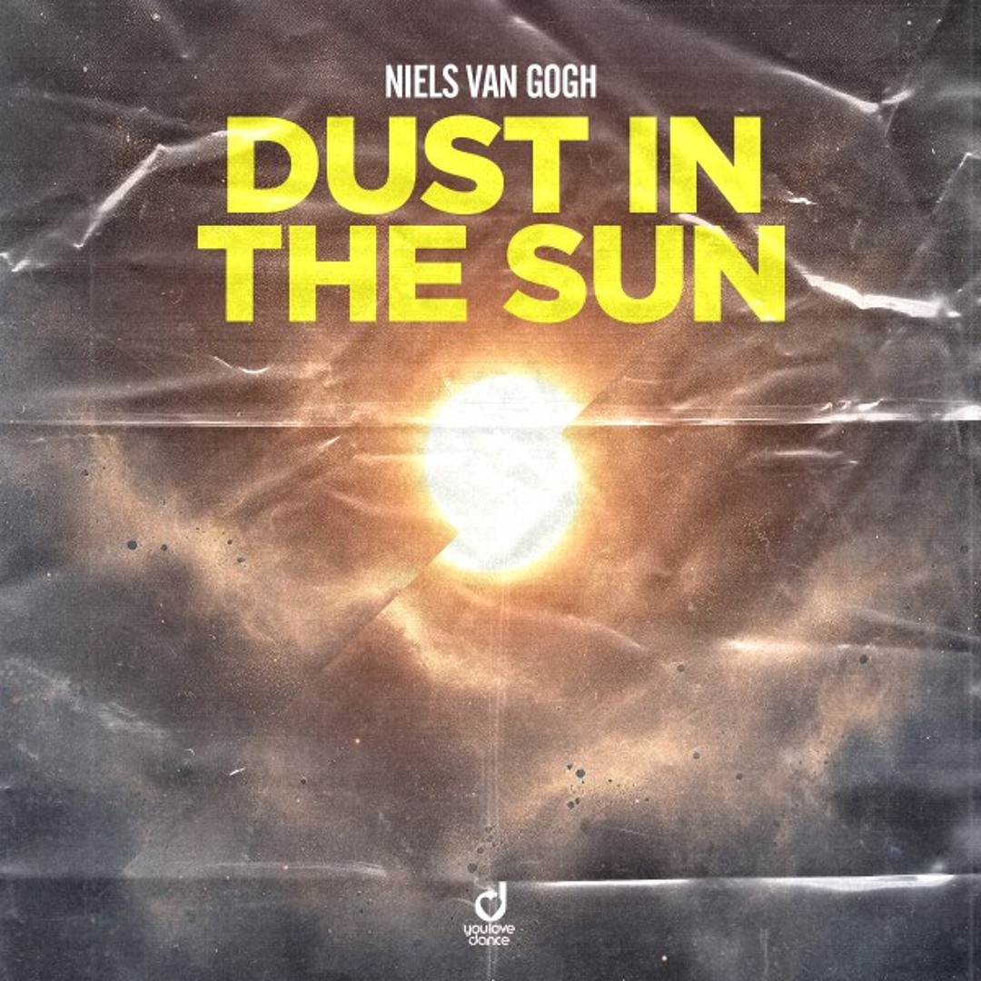 Stream Dust In The Sun by NIELS VAN GOGH Official | Listen online for ...