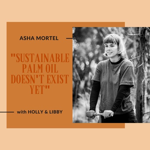 Stream Tradeoffs with Holly & Libby: Palm Oil by Libby Hopper | Listen online for free on SoundCloud