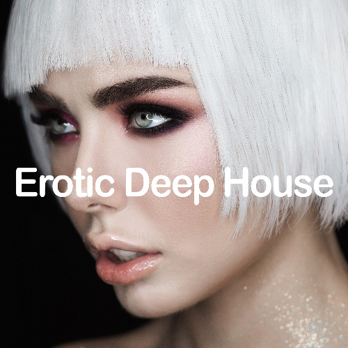Stream Erotic Deep House - Sensual Rhythms & Hypnotic Midnight Vibes by ...
