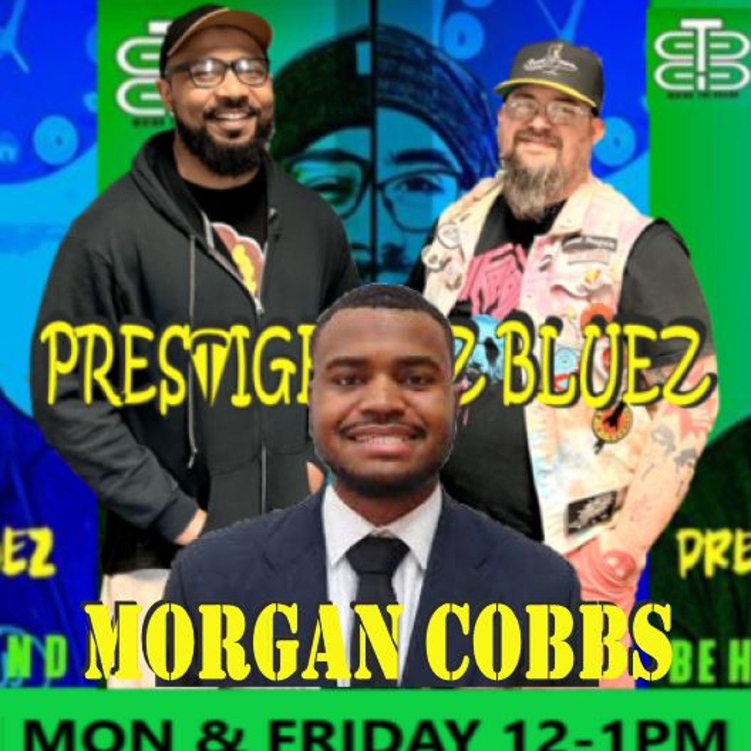Stream Behind the Brand with Prestige & EZ BlueZ: Morgan Cobb “Cobbs ...