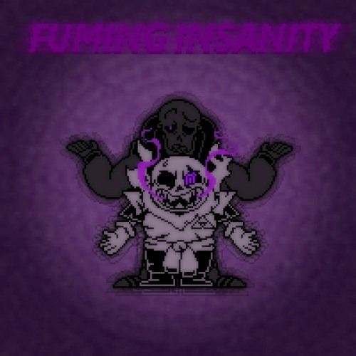 Stream [DT Swapfell : Discord] FUMING INSANITY (Official) by Darks Old ...