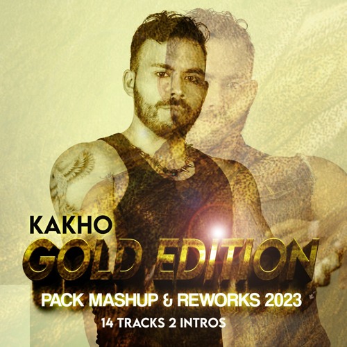 pumpyoursound.com | PACK MASHUP & REWORKS 2023 (KAKHO GOLD EDITION)