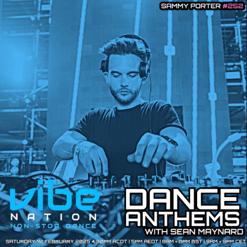 Sammy Porter & Sean Maynard - Dance Anthems Radio Show 252 2025-01-31