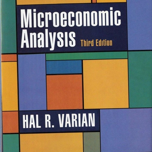 Stream episode Ebook Microeconomic Analysis, Third Edition by ... Stream episode Ebook Microeconomic Analysis, Third Edition by ...