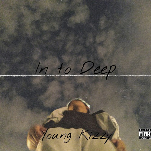 Stream Young Kizzy - In to Deep by YOUNG Kizzy | Listen online for free on SoundCloud