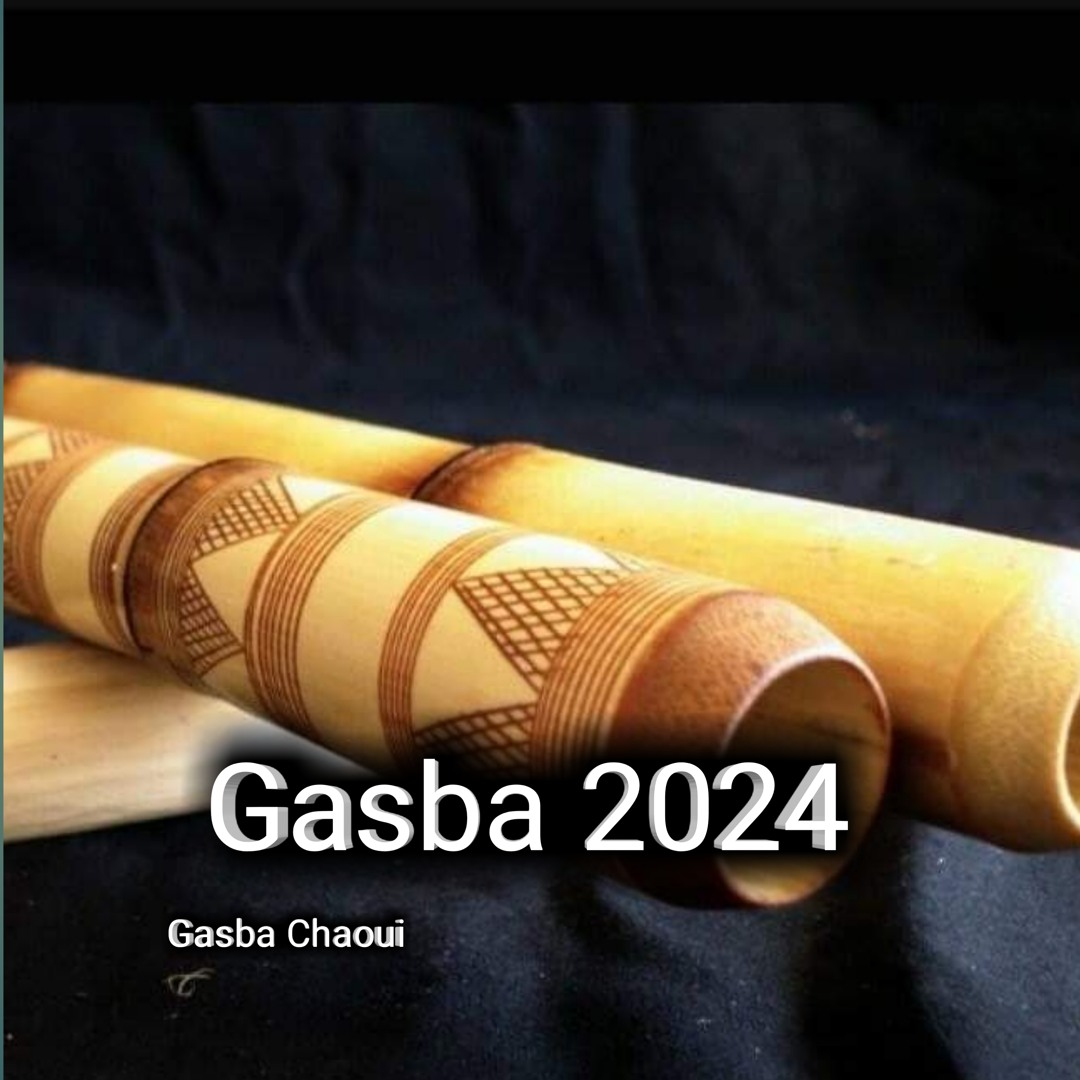 Stream Gasba 2024 by Gasba Chaoui | Listen online for free on SoundCloud
